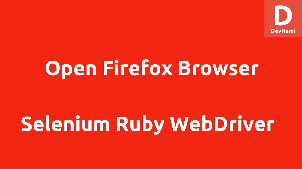 Selenium Ruby Open Firefox Browser