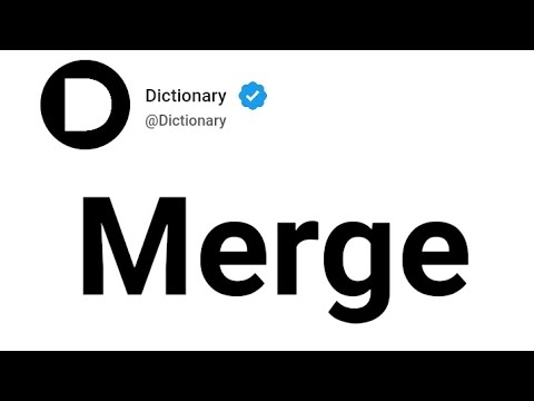Merge Meaning In English
