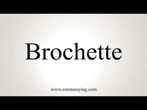 How To Pronounce Brochette