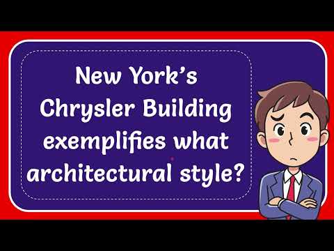 New York’s Chrysler Building exemplifies what architectural style?