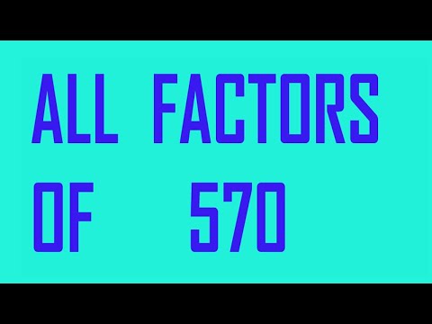 All the factors of 570 By prime factorization method