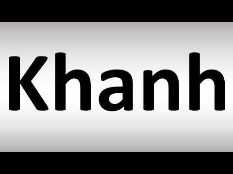 How to Pronounce Khanh (Vietnamese Name)