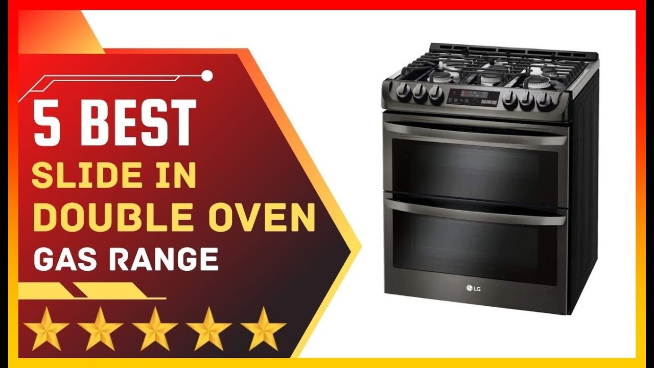 ✅ Best Slide In Double Oven Gas Range ➡️ Top 5 Tested & Buying Guide