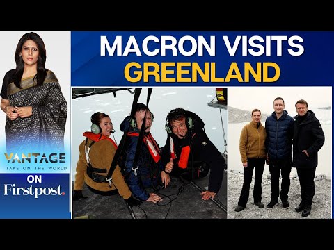 French President Macron Visits Danish Frigate Amid US Annexation Threat | Vantage with Palki Sharma