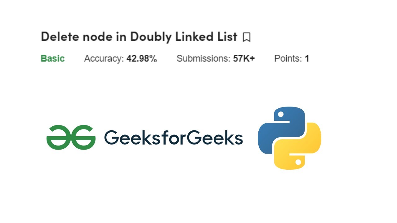 Delete Node In Doubly Linked List GFG Python