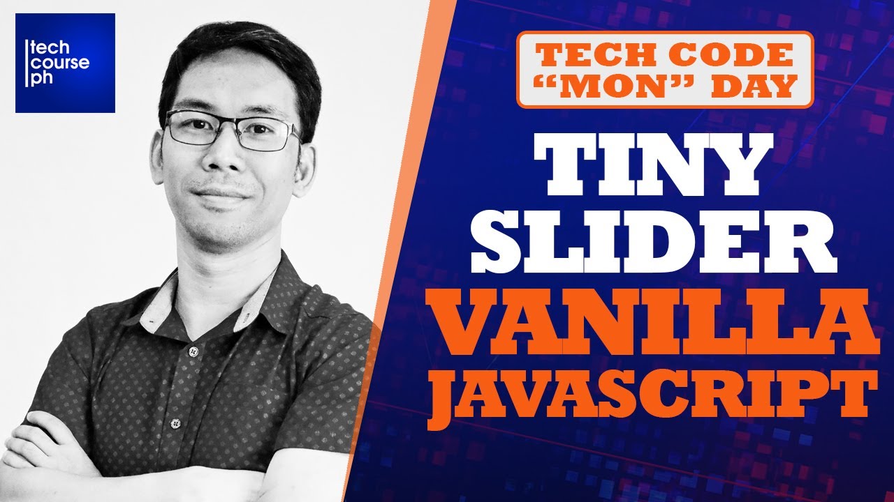Tiny Slider - Vanilla Javascript | Tech Code Mon Day