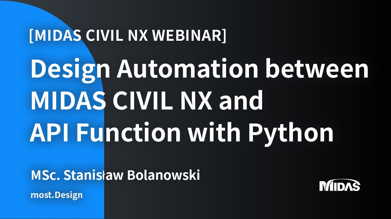 [Webinar] Design Automation between midas Civil NX and API Function with Python