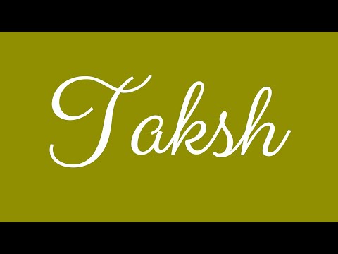 Learn how to Sign the Name Taksh Stylishly in Cursive Writing