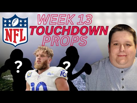 Best Anytime Touchdown Props - NFL Week 13 Player Props