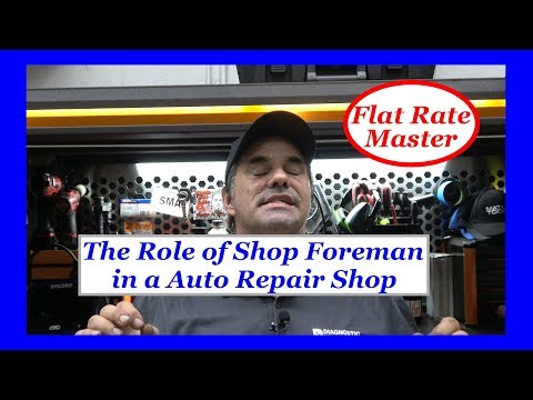 The Role of Shop Foreman in a Auto Repair Shop