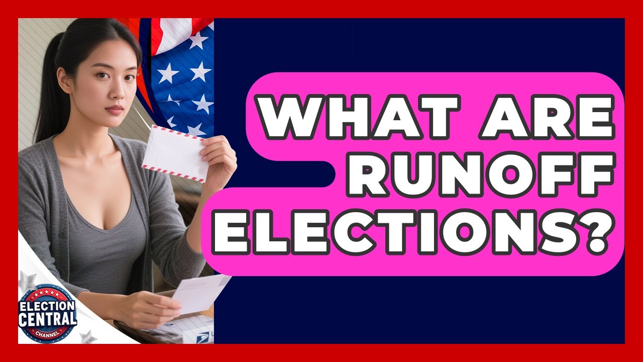 What Are Runoff Elections? - Election Central Channel