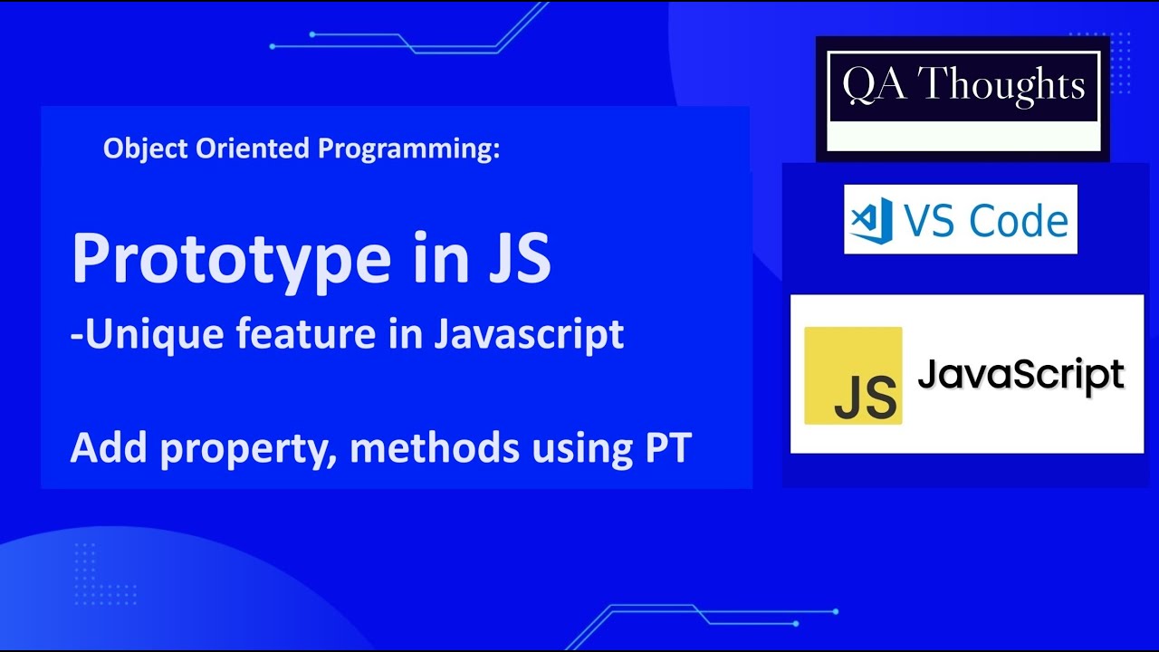 JavaScript Prototypes Explained | Add Property, Method | QA Thoughts