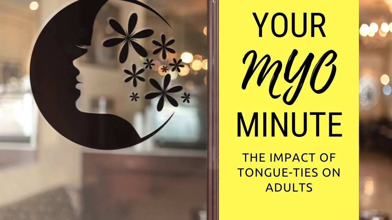 The Impact of Tongue-Ties on Adults