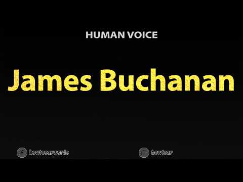 How To Pronounce James Buchanan