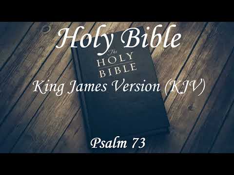 English Audio Bible - Psalm 73 - King James Version (KJV)