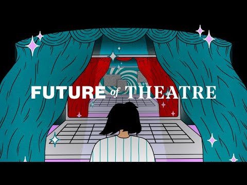 Future of Theatre