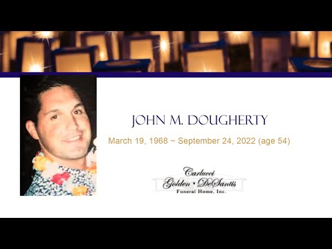 Live Stream- Mass of Christian Burial- John M. Dougherty -10AM EST