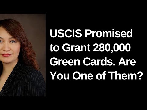 USCIS Promised to Grant 280,000 GREEN CARDS. Are you one of them?