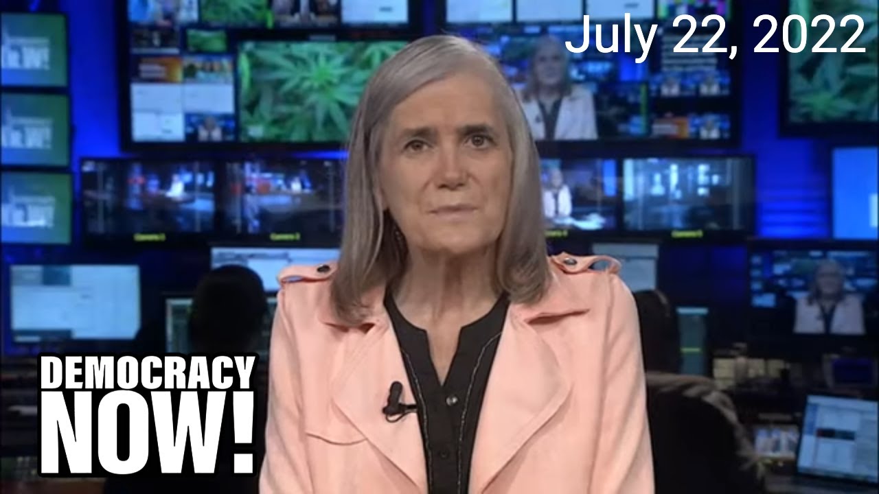 Top U.S. & World Headlines — July 22, 2022
