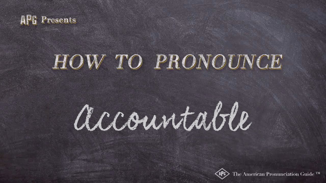 How to Pronounce Accountable (Real Life Examples!)