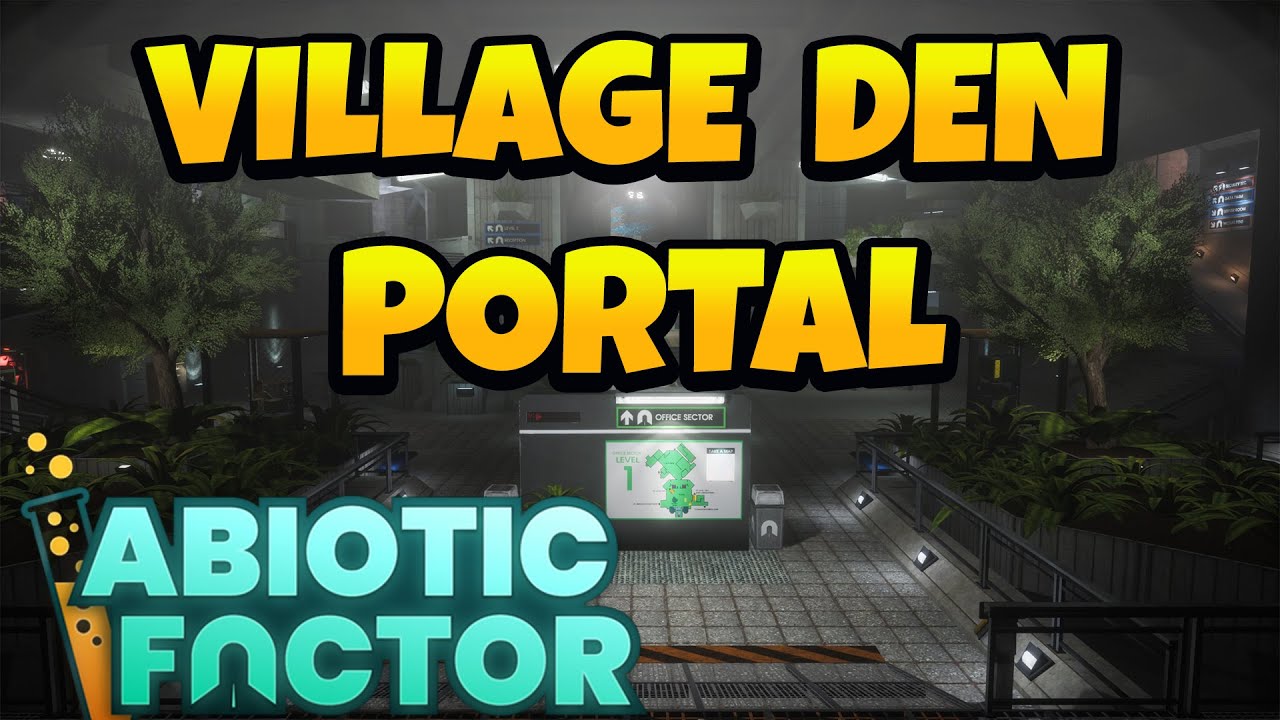 How to Find Village Den Portal in Abiotic Factor