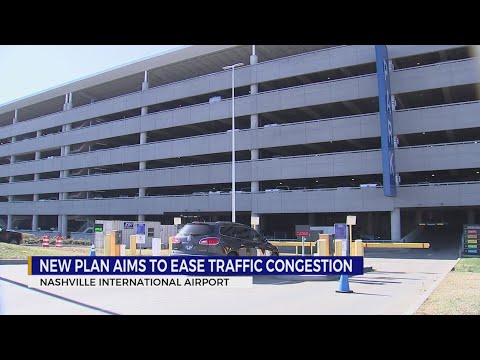 New plan aims to ease traffic congestion at BNA