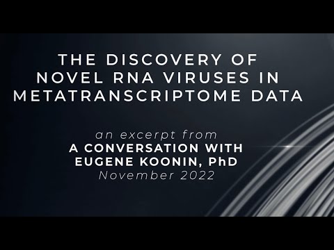 Eugene Koonin | The Discovery of Novel RNA Viruses in Metatranscriptome Data