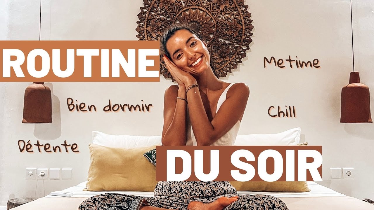 La routine du soir pour mieux dormir ! Tous mes conseils pour bien dormir et être en forme au réveil