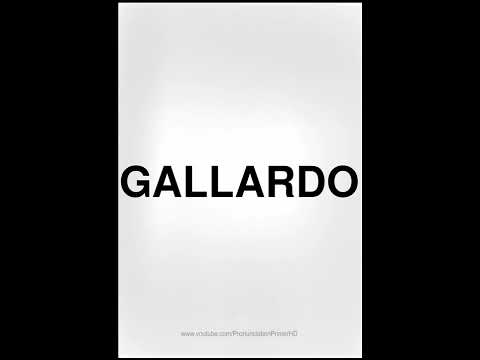 HOW TO PRONOUNCE GALLARDO