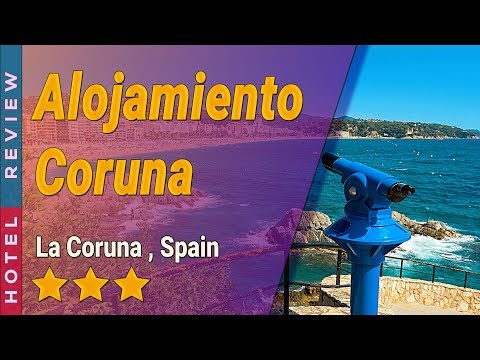 Alojamiento Coruna hotel review | Hotels in La Coruna | Spain Hotels