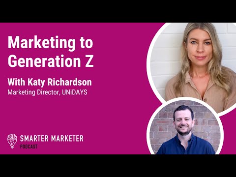Marketing to Generation Z | Smarter Marketer Podcast