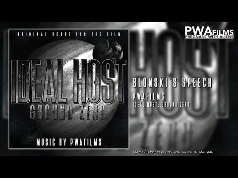 PWAFILMS - Blonski's Speech (From "Ideal Host: Ground Zero"/Audio Only)