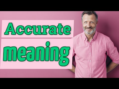 Accurate | Meaning of accurate