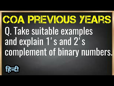 COA#14 | Take suitable examples and explain 1’s and 2’s complement of ...