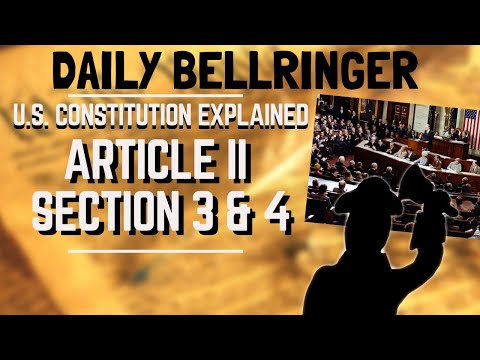 Article II Sec 3 and 4 Explained