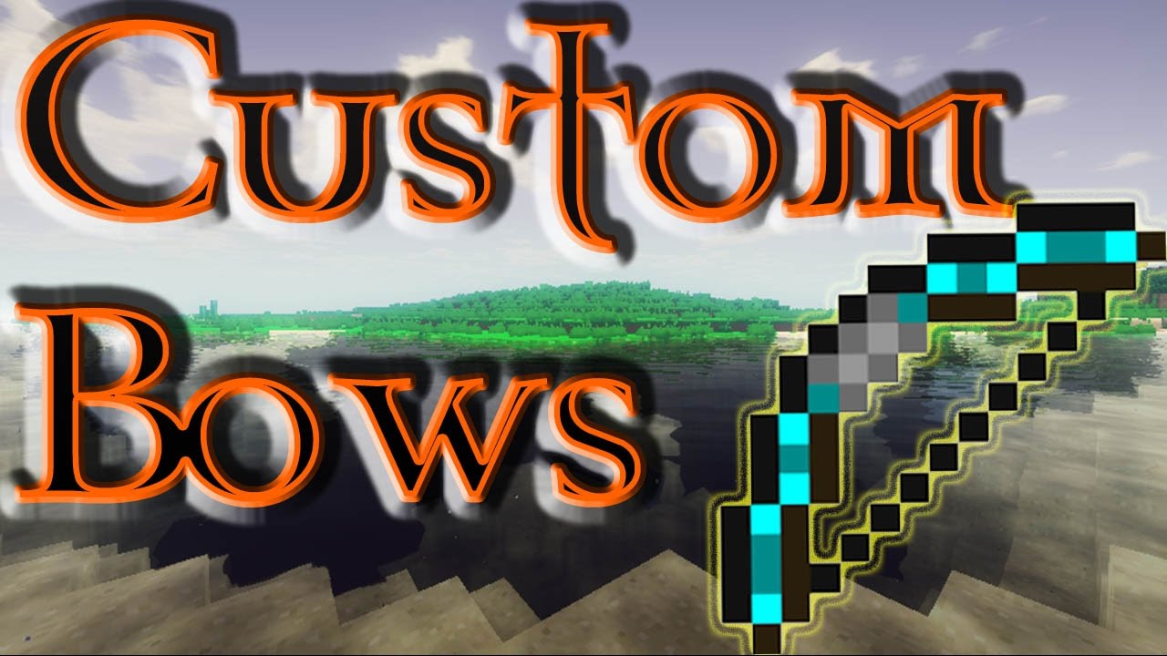 Custom Bows Plugin Tutorial