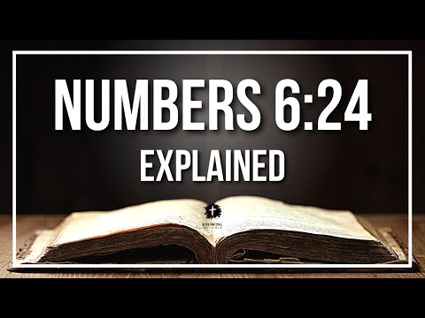 NUMBERS 6:24 Explained | NUMBERS 6:24 Meaning According to the Bible [KJV]