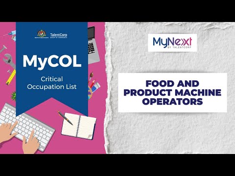 Malaysia Critical Occupations List (MyCOL): Food and Related Products Machine Operators