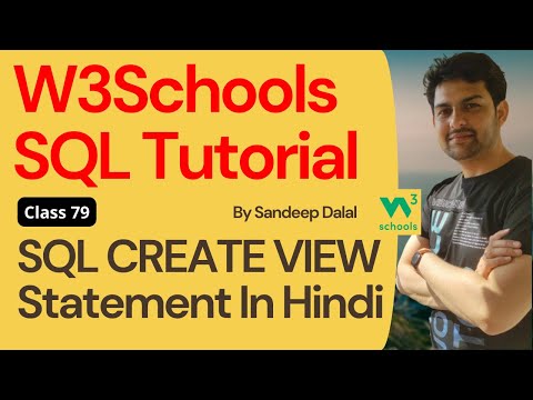 W3Schools SQL Tutorial | Class 79. W3Schools SQL CREATE VIEW Statement By Sandeep Dalal CSE