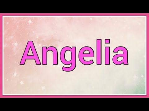 Angelia | Name Origin Variations
