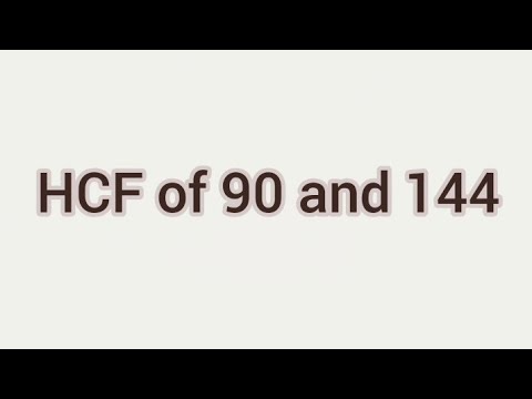 HCF of 90 and 144 | Learnmaths