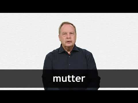 How to pronounce MUTTER 1 in American English