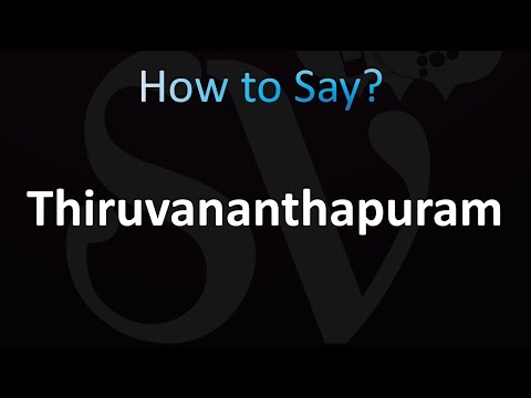 How to Pronounce Thiruvananthapuram (Correctly!)