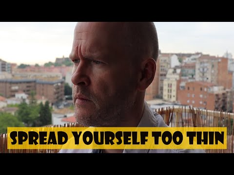 SPREAD YOURSELF TOO THIN | ENGLISH EXPRESSIONS
