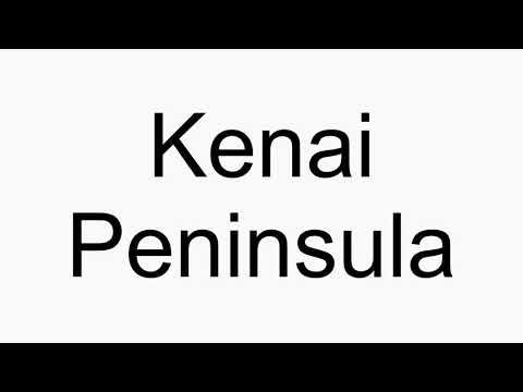 How to pronounce Kenai Peninsula