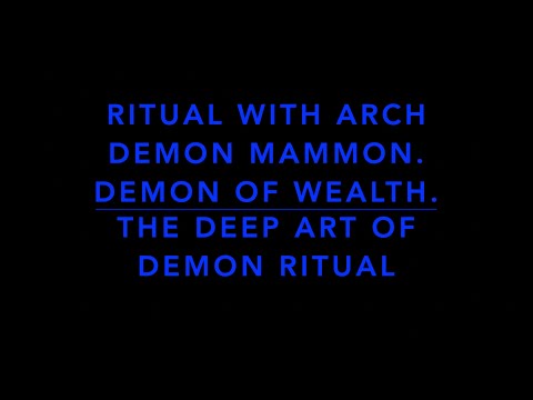 RITUAL WITH ARCH DEMON MAMMON