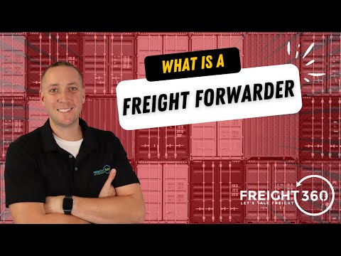 What is a Freight Forwarder?