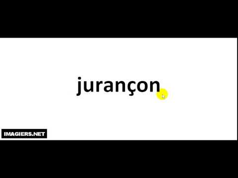 How to pronounce Jurançon