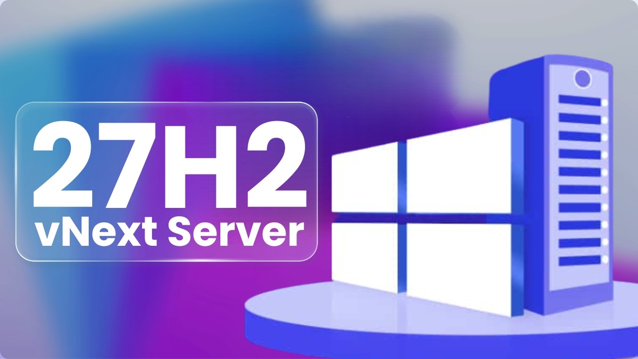 Windows Server vNext 27H2 Build 29550 Just Dropped – ReFS Boot & Big Changes