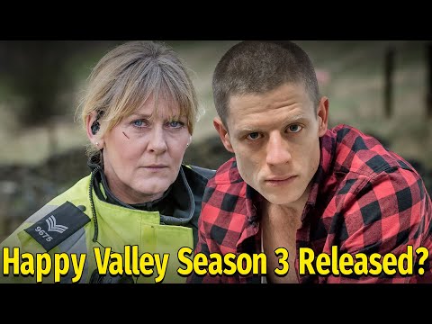 Happy Valley Season 3 Release Date